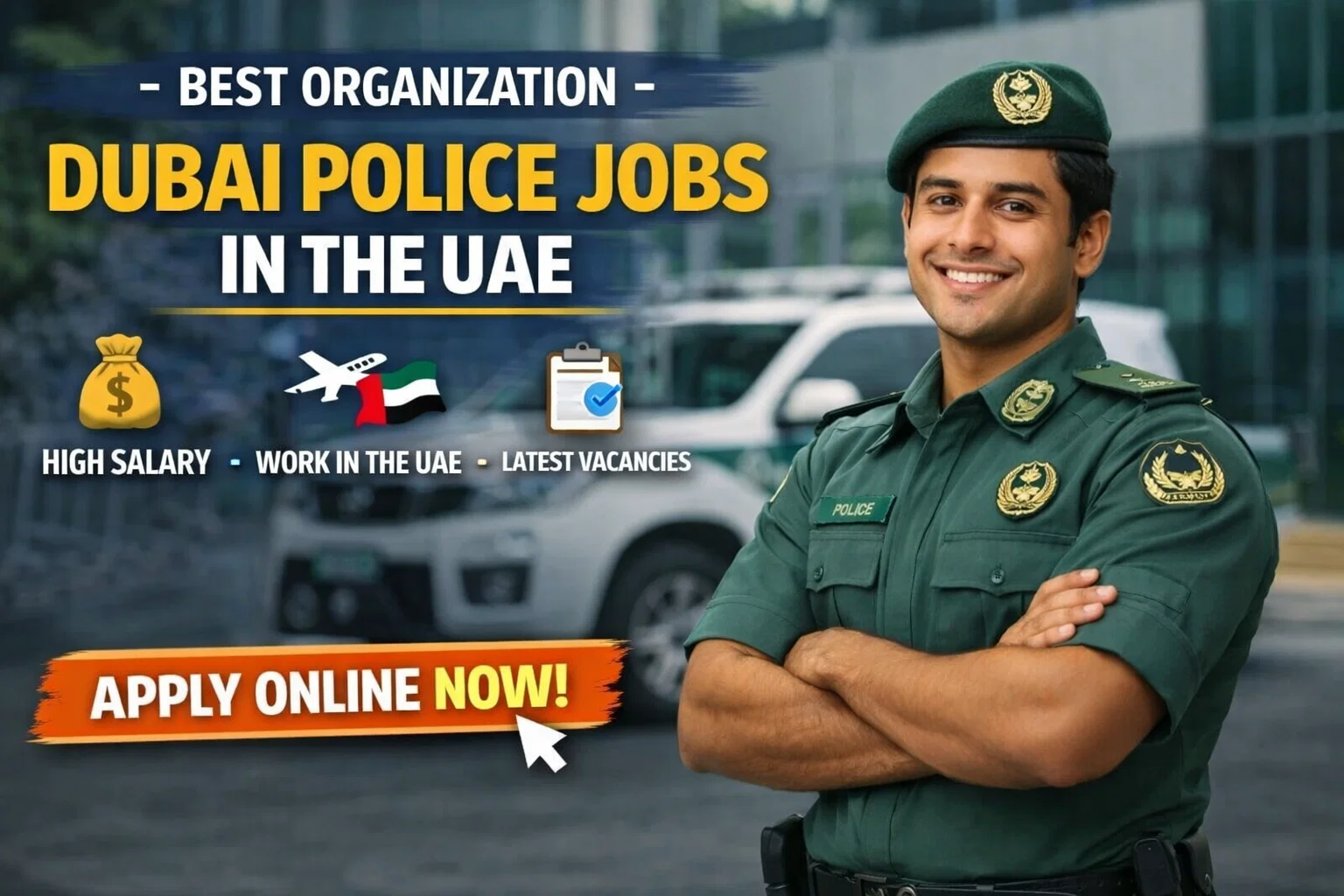 Dubai Police – Roles, Responsibilities, Careers, and Opportunities